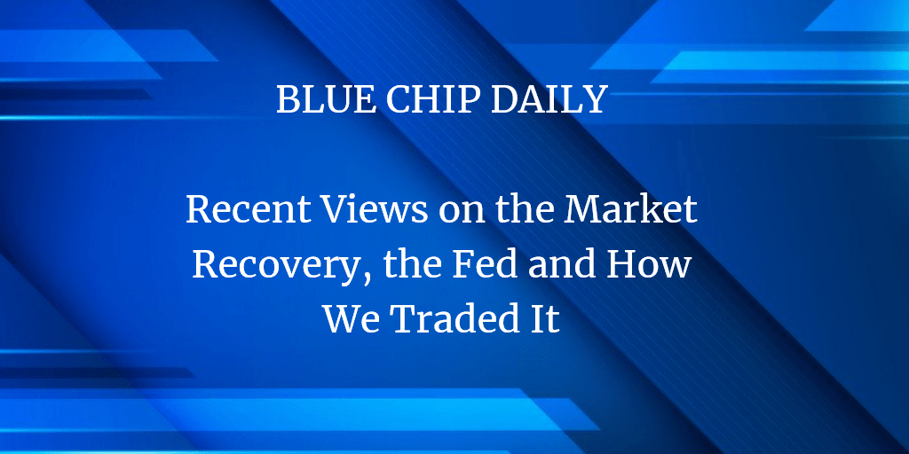 Recent Views on the Market Recovery, the Fed and How We Traded It ...